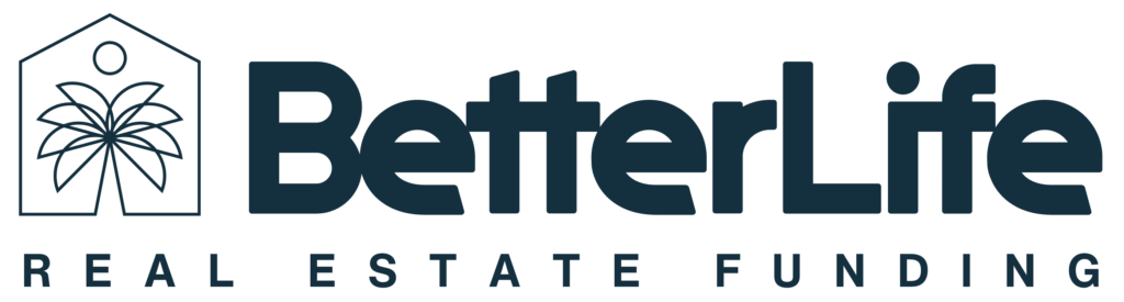 Home - BetterLife Real Estate Funding